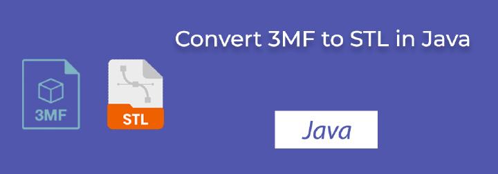 Convertir 3MF a STL en Java | Conversión de modelos 3D