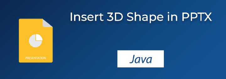 Java PPTX 3D Shape